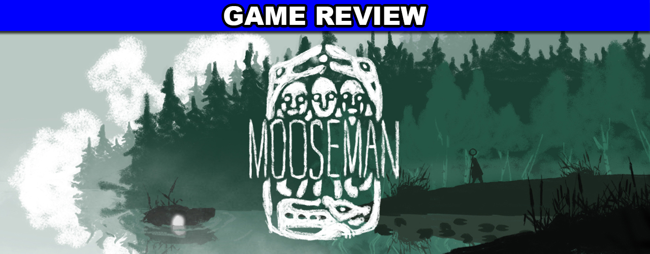 The Mooseman - game review - The Geek Generation
